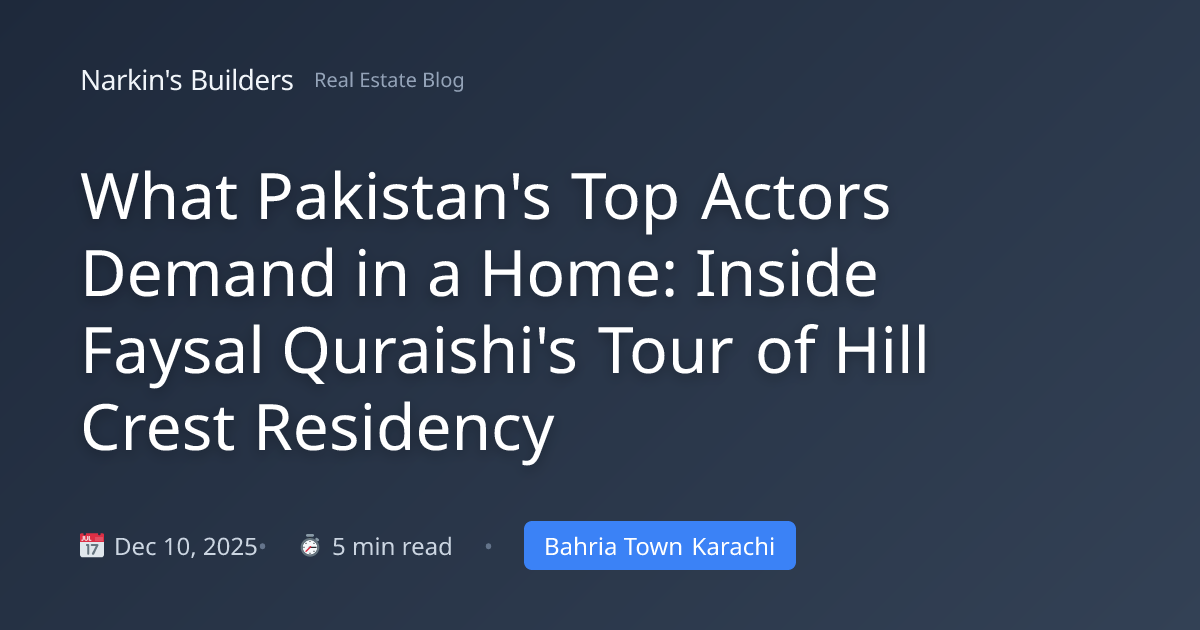 What Pakistan's Top Actors Demand in a Home: Inside Faysal Quraishi's ...